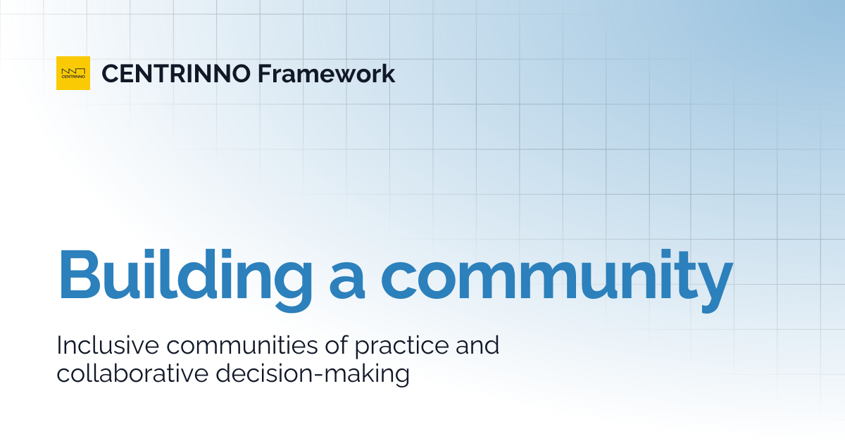 Building a community | CENTRINNO Framework